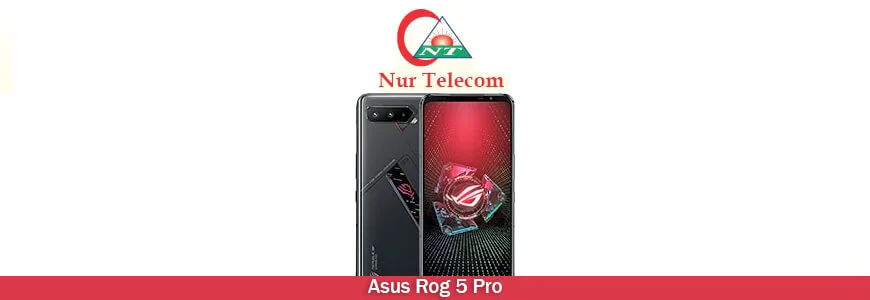 Asus Rog 5 pro Repair and Services - Nur Telecom